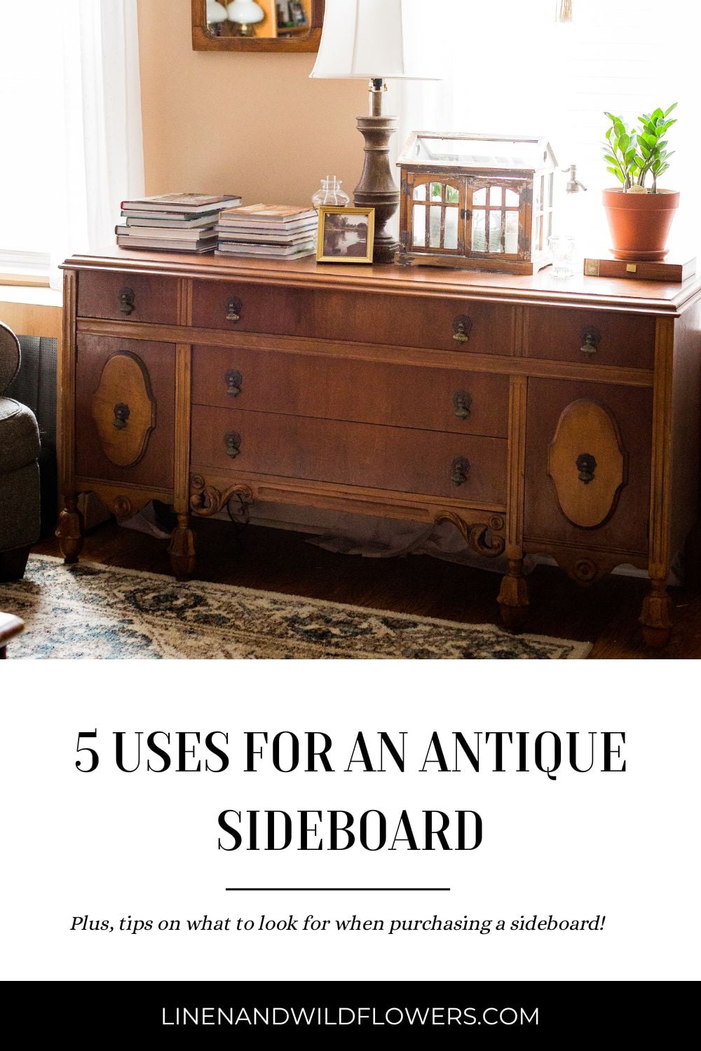 5 Uses for an Antique Sideboard · Linen & Wildflowers