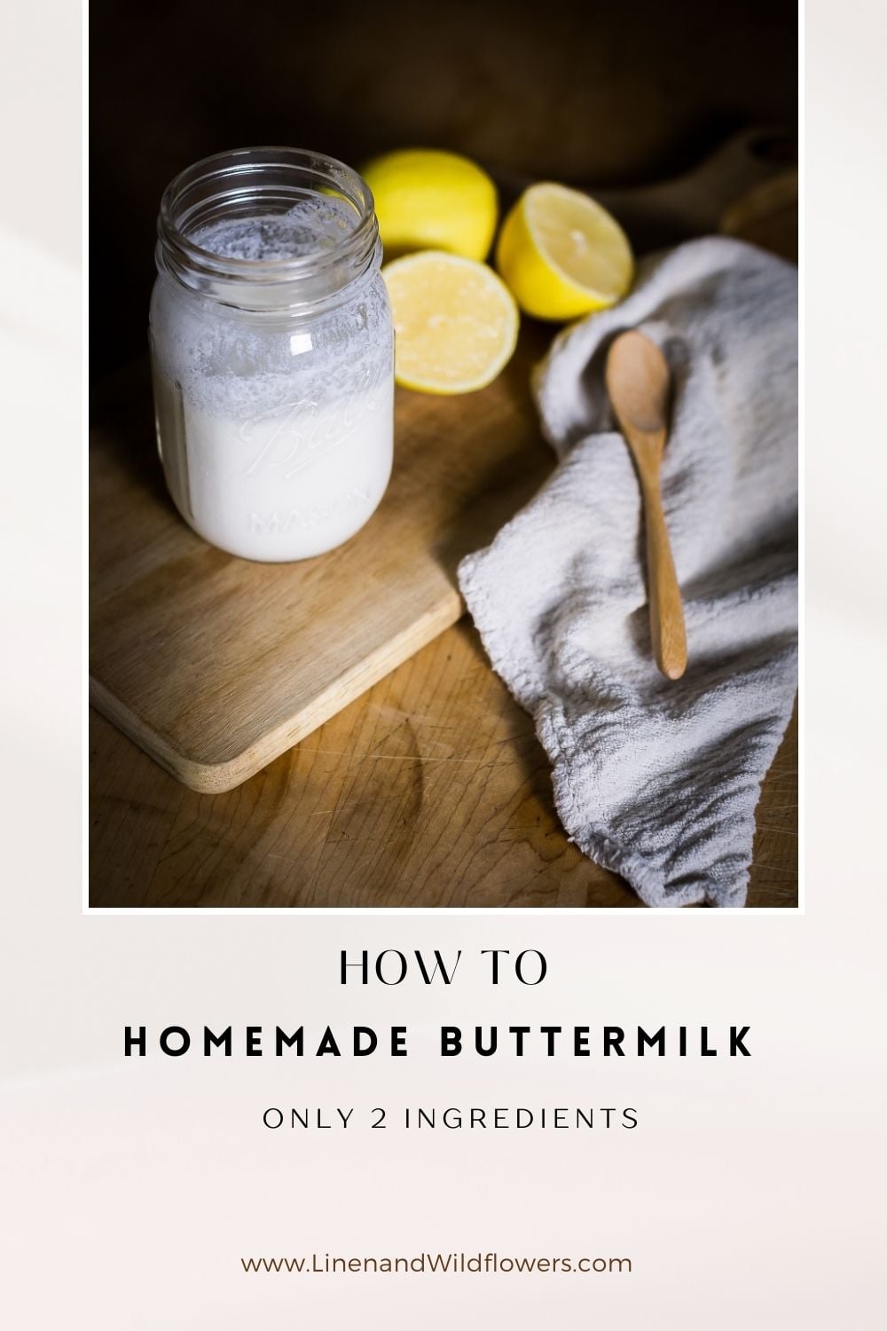 How to Make Homemade Buttermilk-Only 2 Ingredients · Linen & Wildflowers