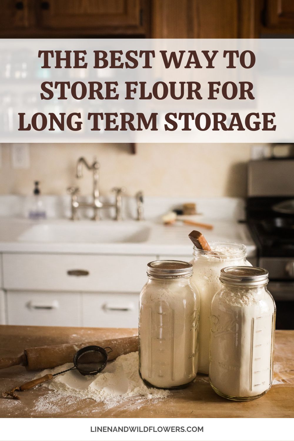 The best way to store Flour for long-term storage · Linen & Wildflowers