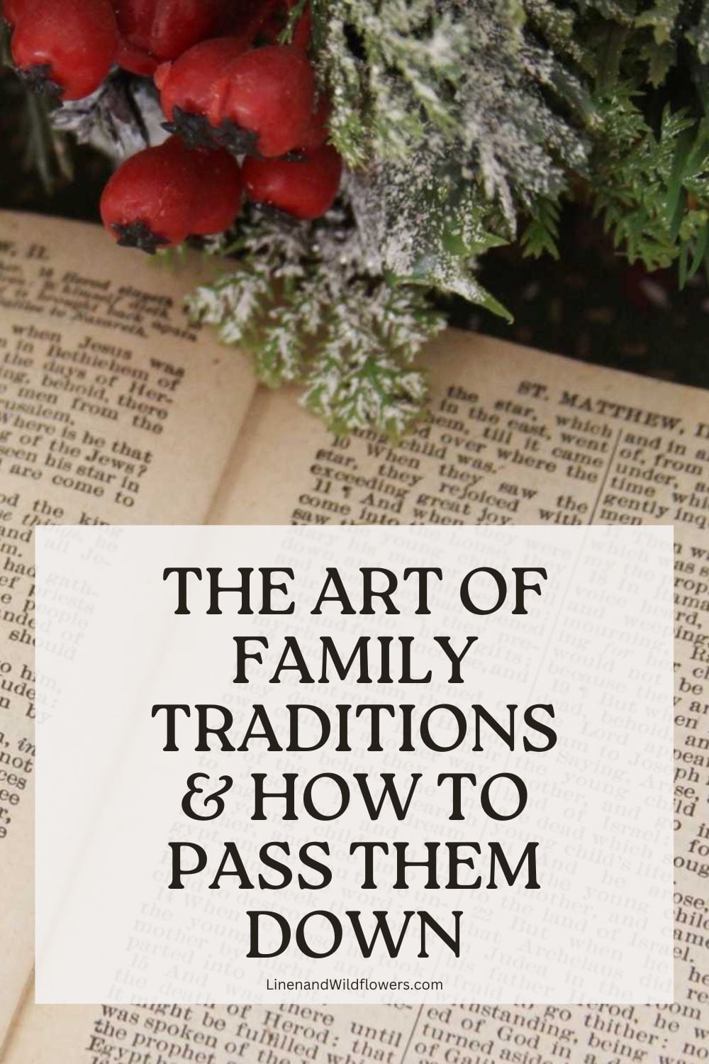 The Art of Family Traditions & How to Pass Them Down · Linen & Wildflowers