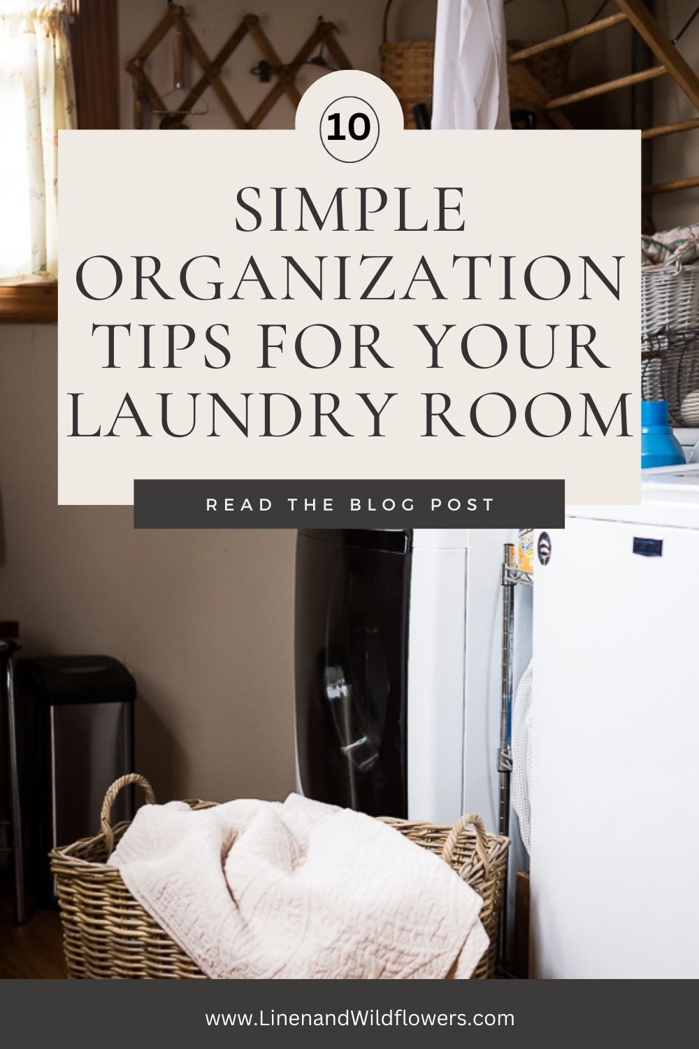 10 Simple Organization Tips for Your Laundry Room · Linen & Wildflowers