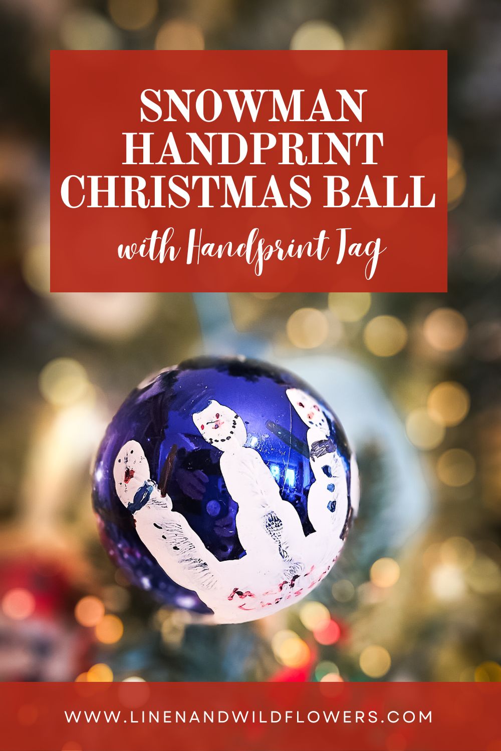 Snowman Handprint Christmas Ball with Printable Tag · Linen & Wildflowers