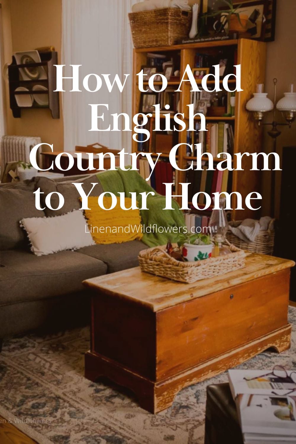 How to Add English Country Charm to Your Home · Linen & Wildflowers