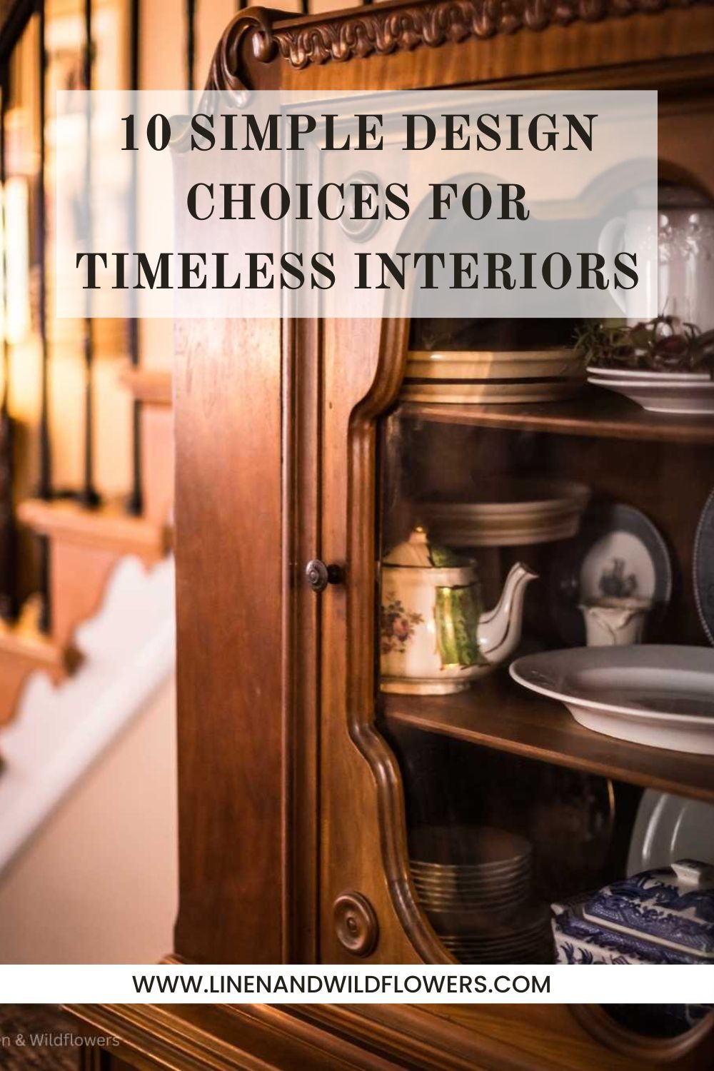 10 Simple Design Choices For Timeless Interiors · Linen & Wildflowers