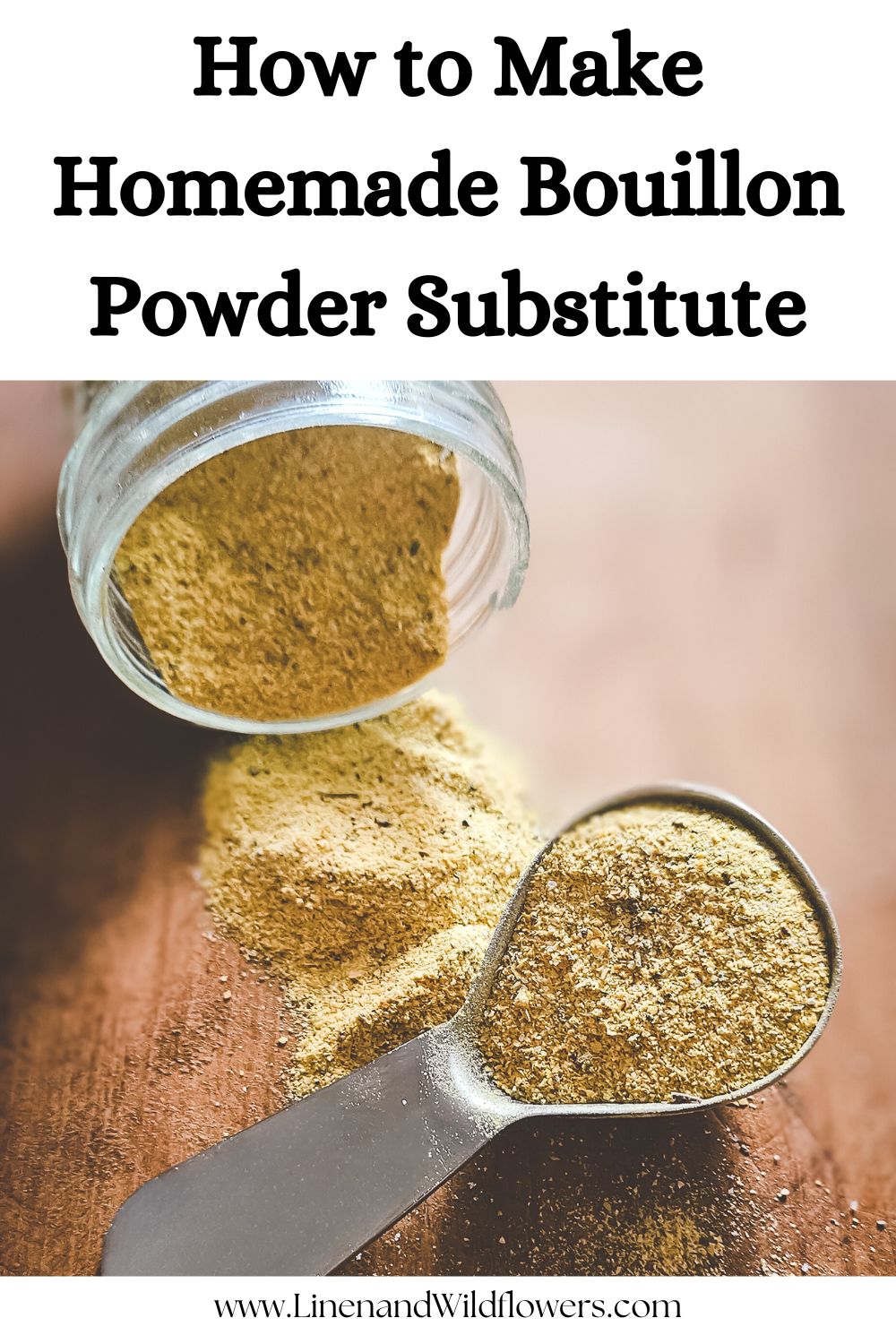 How to Make Homemade Bouillon Powder Substitute · Linen & Wildflowers