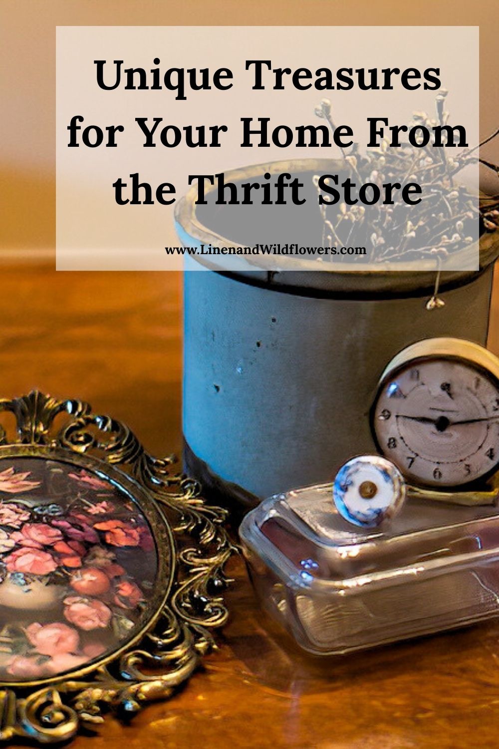 Unique Treasures for Your Home From the Thrift Store · Linen & Wildflowers