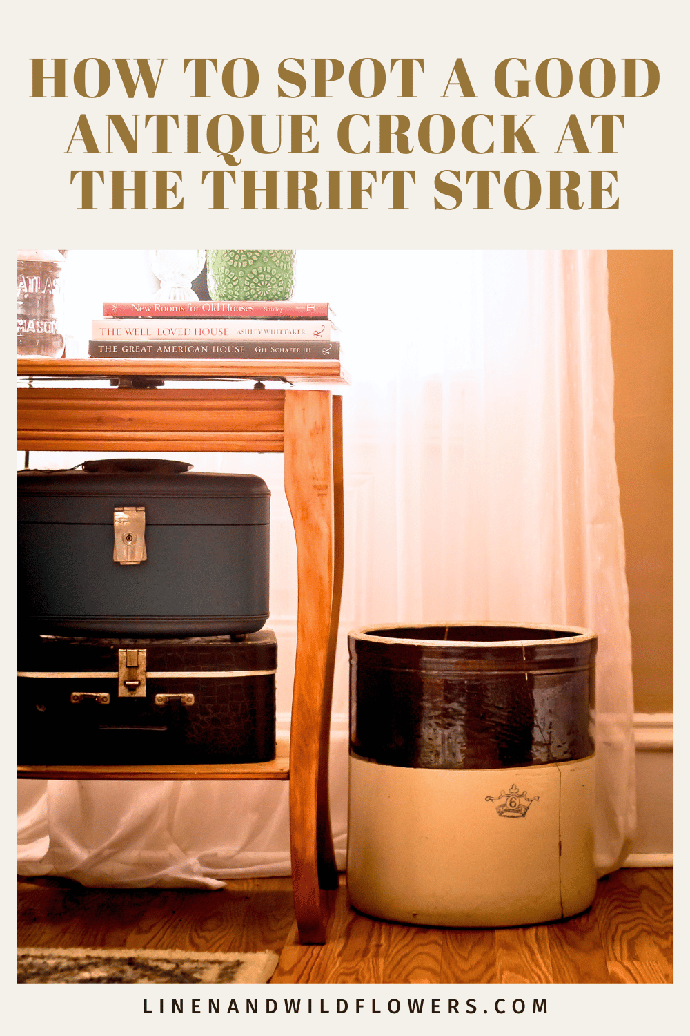 How to Spot a Good Antique Crock (Thrifting Tips Included) · Linen ...